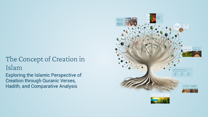 The Concept of Creation in Islam by Asmaa Mahmoud on Prezi