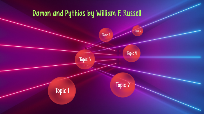 Damon and Pythias by William F. Russell by Shaka Zulu on Prezi