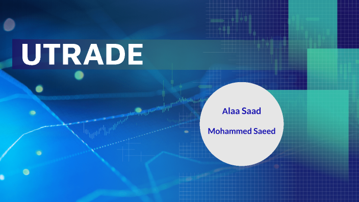 UTRADE by Alaa Essam on Prezi