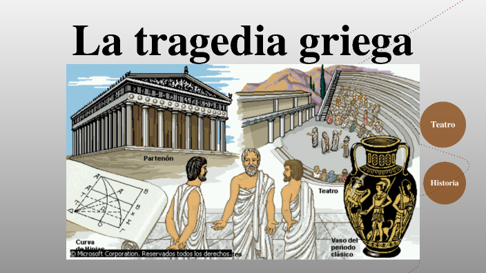 La tragedia griega by Jhosselyn Mendez on Prezi