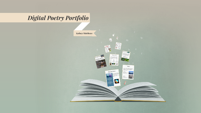 Digital Poetry Portfolio by Sydney Matthews on Prezi