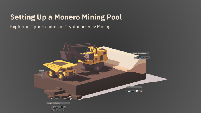 Setting Up a Monero Mining Pool by A B on Prezi