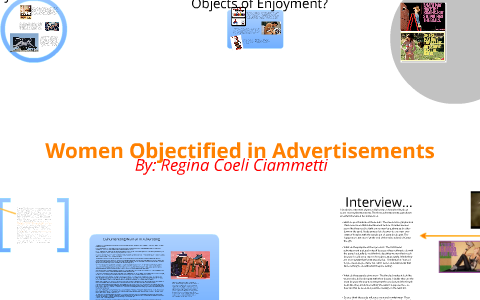 The Objectification of Women in Advertisements by Coeli Ciammetti on Prezi