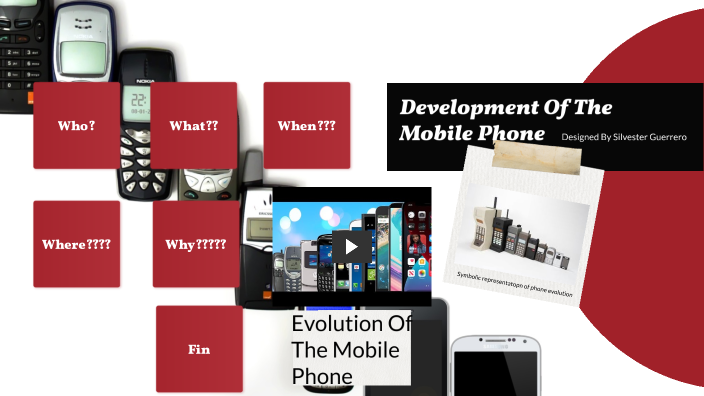 Development Of The Mobile Phone by Silvester Guerrero on Prezi