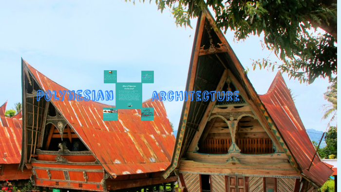 Polynesian Architecture!! by Freja skarne on Prezi