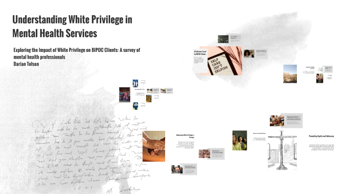 Understanding White Privilege in Mental Health Services by Rachel Tolson on Prezi