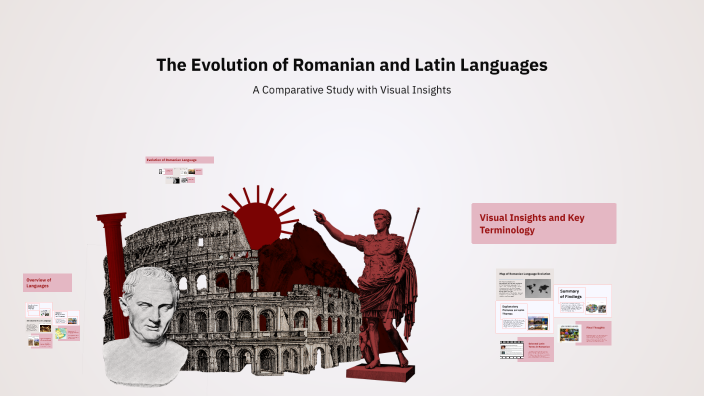 The Evolution of Romanian and Latin Languages by Darius Radu147 on Prezi