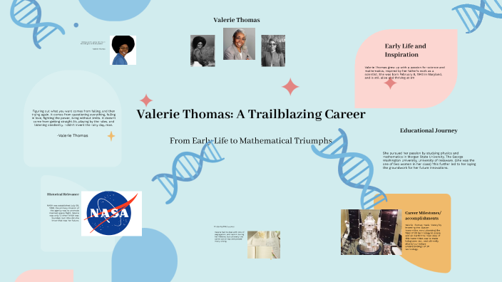 Valerie Thomas: A Trailblazing Career by Adria Spears on Prezi
