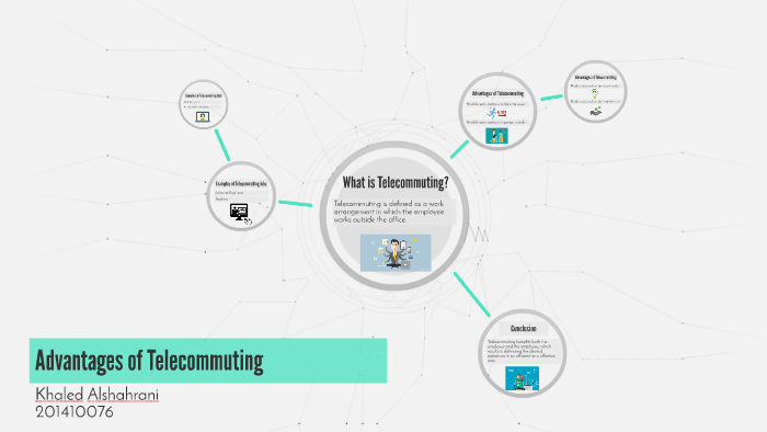 Advantages of Telecommuting by Raghed Alshahrani on Prezi