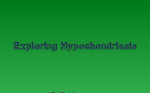 Hypochondriasis by Katie Bywater on Prezi
