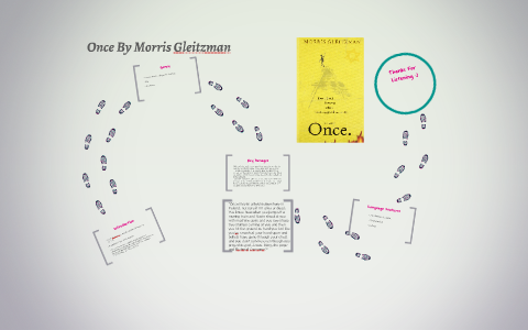 Once By Morris Gleitzman by on Prezi