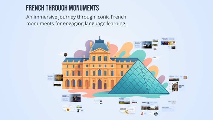 French Through Monuments by Lance Watson on Prezi