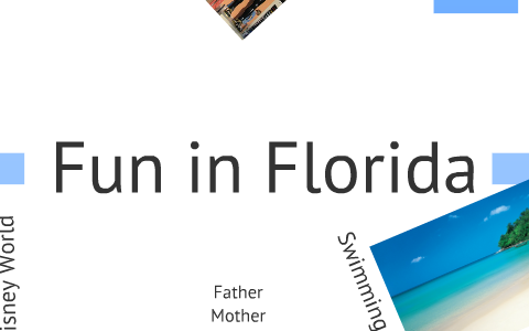 Trip to Florida by Kelly Schubert on Prezi