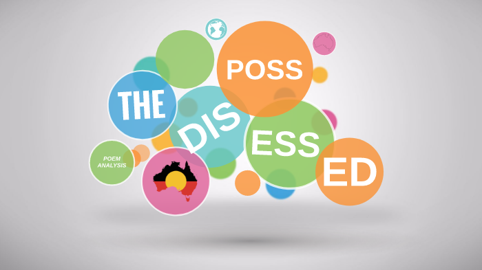 The Dispossessed Poem Analysis by Ruby Ruby on Prezi