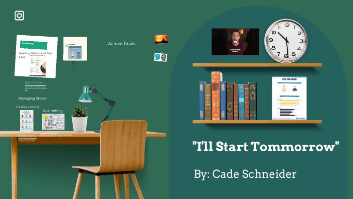 I'll start tommorow by cade schneider on Prezi