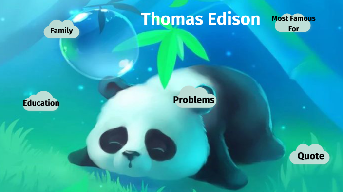 Thomas Edison Project by Sevilla Von Eck on Prezi