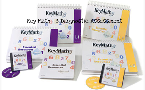 Key Math - 3 Diagnostic Assessment by Laurie Grange on Prezi