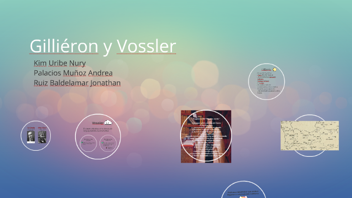 Gilliéron y Vossler by andrea palacios muñoz on Prezi
