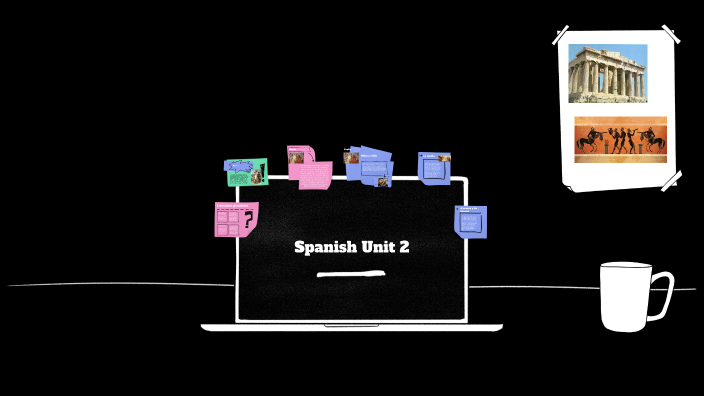 Spanish Unit 2 by isabella guevara on Prezi