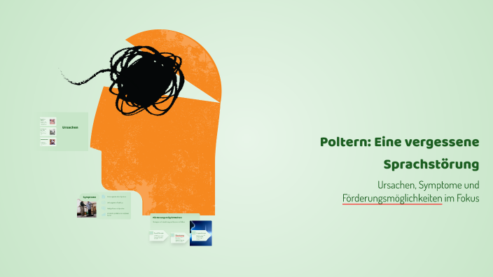 Poltern: Eine vergessene Sprachstörung by Yotupe 17 on Prezi