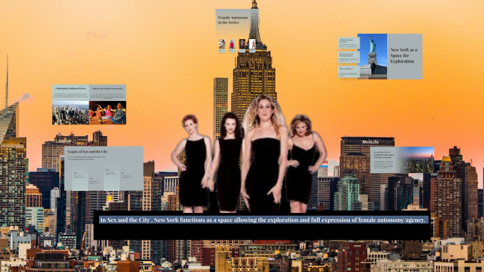 Exploring Female Autonomy in Sex and the City by Shadi Aryamanesh on Prezi