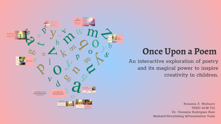 Once Upon a Poem by Roxanna Molinary on Prezi