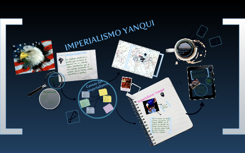 El Imperio Yanqui by Fabian de la Cruz on Prezi