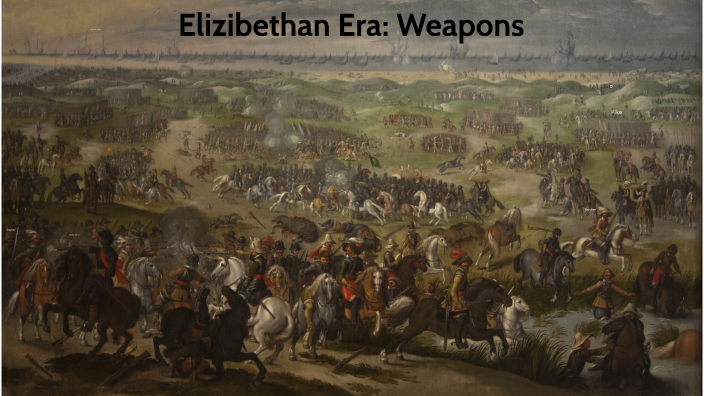 Elizabethan Weapons by Gavin McKay on Prezi