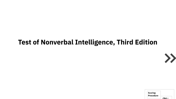 Test of Nonverbal Intelligence, Third Edition by eman halwish on Prezi