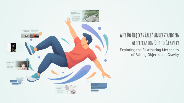 Why Do Objects Fall? Understanding Acceleration Due to Gravity by Priti ...