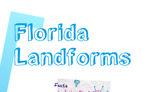 Florida Landforms by Shasta Grimes on Prezi