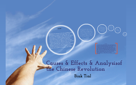Causes and Effects of the Chinese Revolution by Biak Tial on Prezi