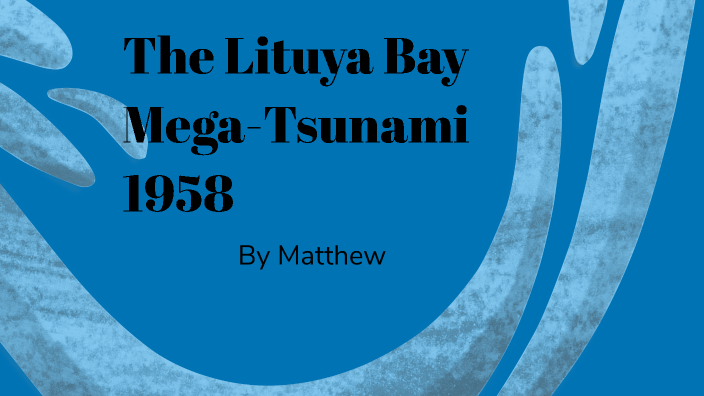 The 1958 Lituya Bay tsunami, triggered by a massive rockfall into ...