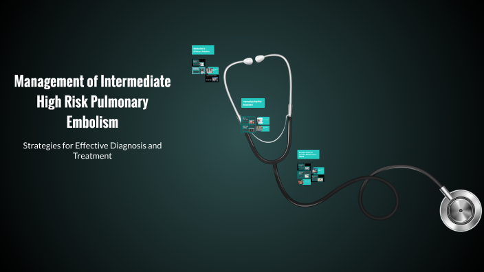 Management of Intermediate High Risk Pulmonary Embolism by Rufai Nadama ...