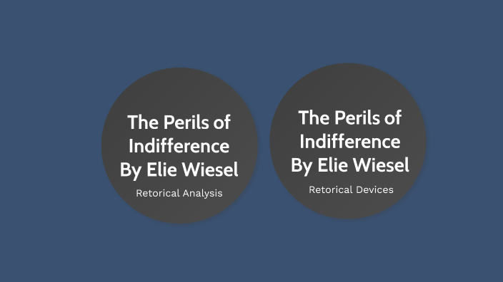 Avery Whited - The Perils of Indifference rhetorical analysis by Avery ...