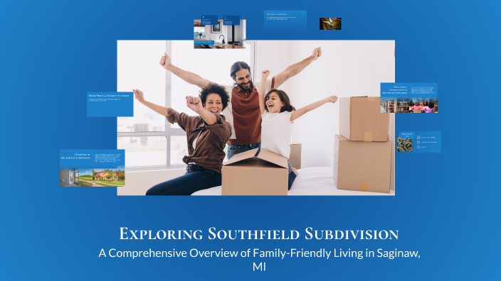 Exploring Southfield Subdivision by Semariya Parker on Prezi