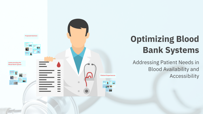 Optimizing Blood Bank Systems by Mohamed Ellakany on Prezi