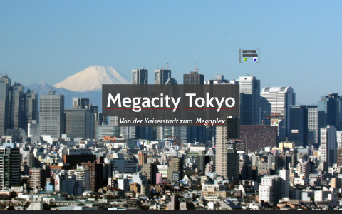 Megacity Tokio by on Prezi