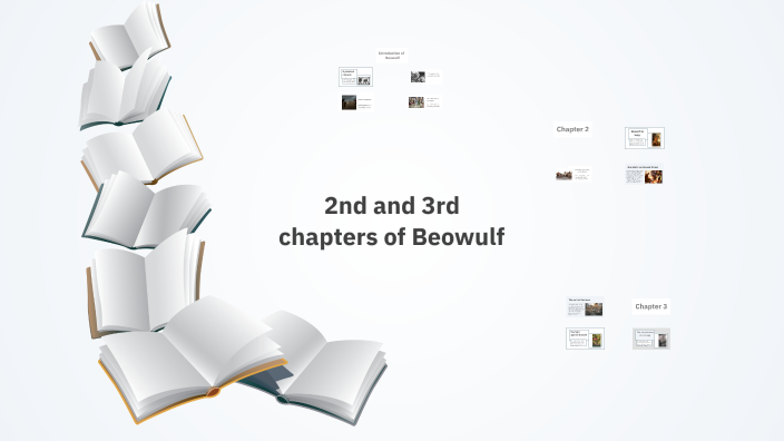 2nd and 3rd chapters of Beowulf by Andrea Mattioli on Prezi