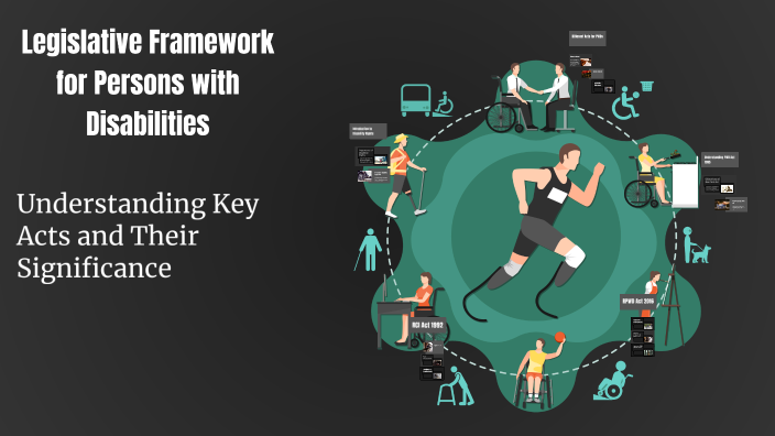 Legislative Framework for Persons with Disabilities by Jiya jonwal on Prezi
