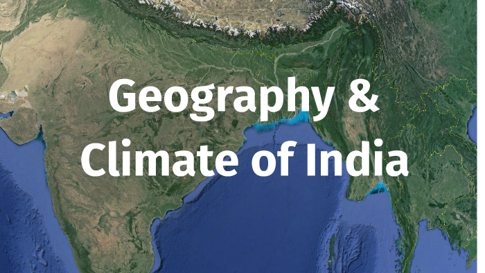 Geography and Climate of India by Julius Habbich on Prezi