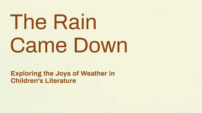 The Rain Came Down by Ty Ralston on Prezi