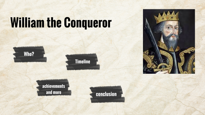 William the Conqueror by Jonas Vanassche on Prezi
