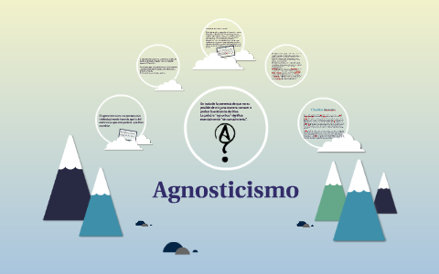 Agnosticismo by Sebastian Gomez on Prezi