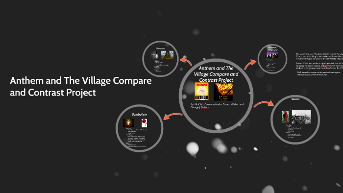 Anthem and The Village Compare and Contrast Project by George DeLuca on ...