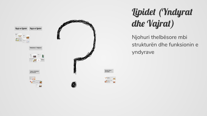 Lipidet (Yndyrat dhe Vajrat) by eltina hasallari on Prezi
