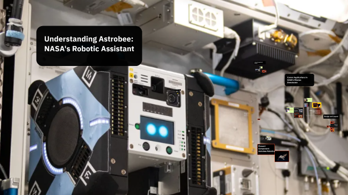 Understanding Astrobee: NASA's Robotic Assistant by Woodson Metayer on ...