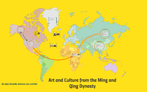 Art and Culture from the Ming and Qing Dynasty by Danny. Williams on Prezi