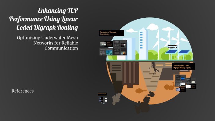 Enhancing TCP Performance Using Linear Coded Digraph Routing by Manish A R on Prezi
