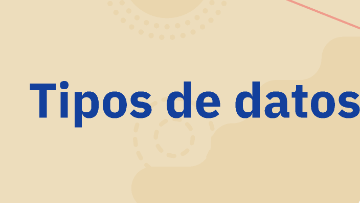 Tipos de datos by 21690077 EMANUEL AHUMADA DE LA CRUZ on Prezi